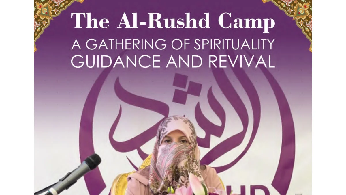 The Al-Rushd Camp: A Gathering of Spirituality, Guidance, and Revival ...